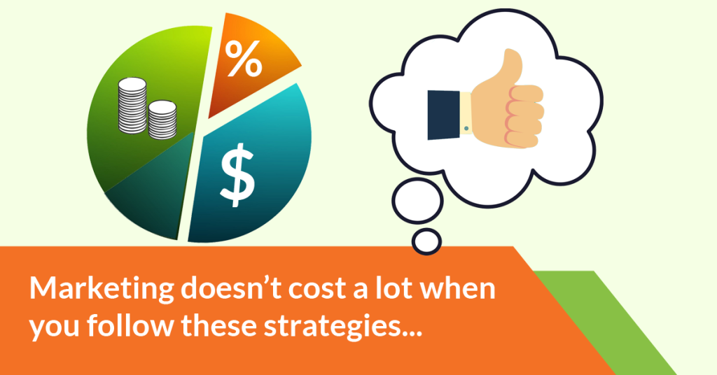 [Marketing Hacks] 5 Effective Low Cost Marketing Ideas You Can Use Today